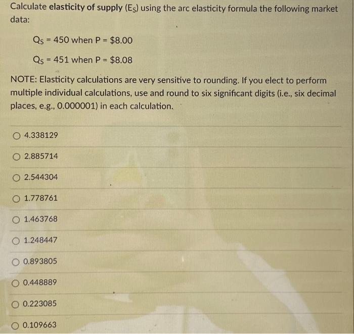 Solved Calculate elasticity of supply (ES) using the arc | Chegg.com