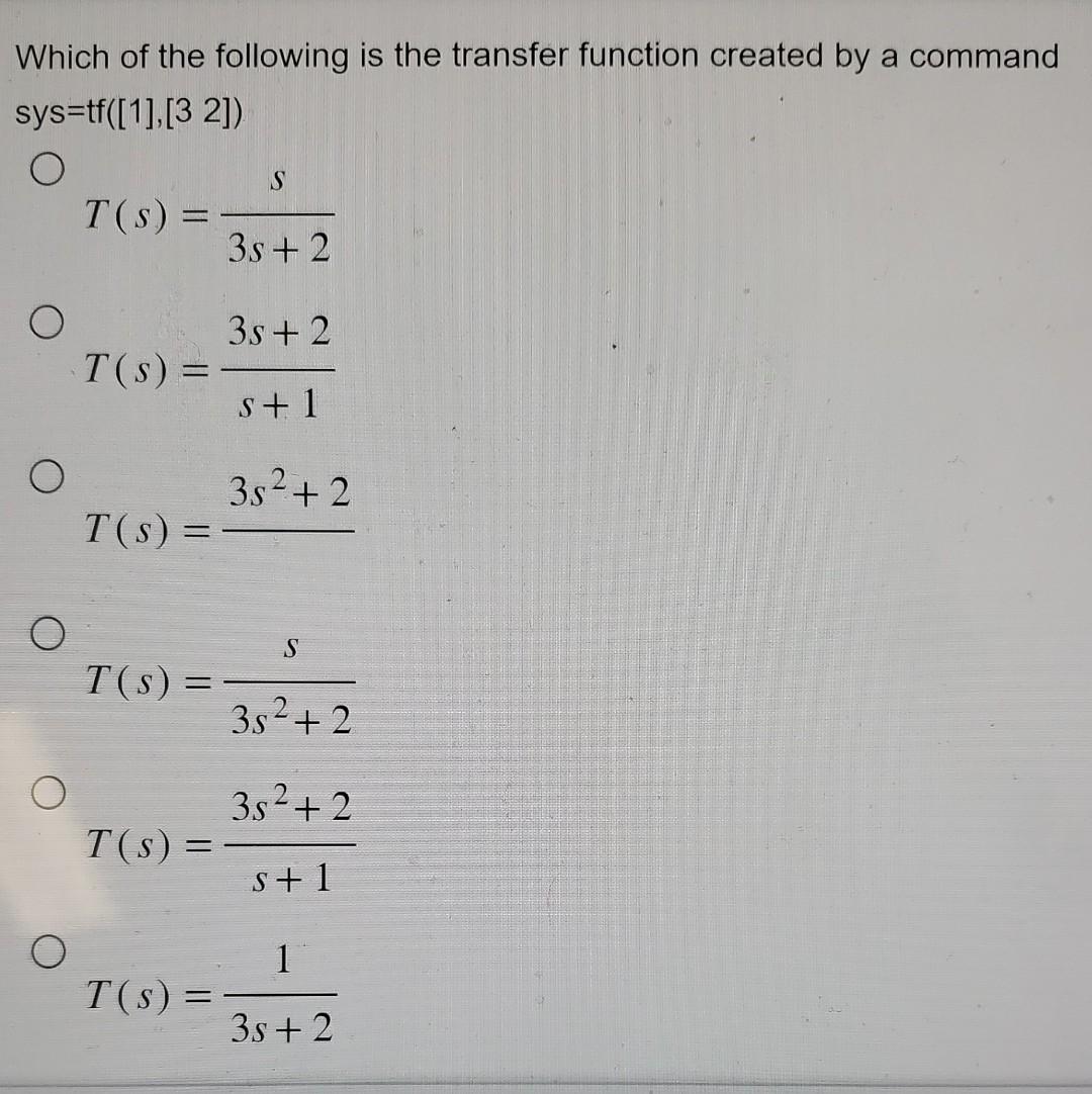Solved Which of the following is the transfer function | Chegg.com