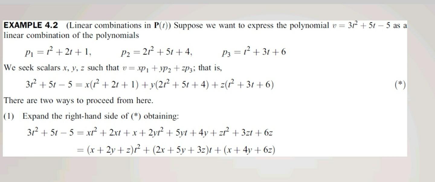 Solved EXAMPLE 4.2 (Linear combinations in P(t) ) Suppose we | Chegg.com