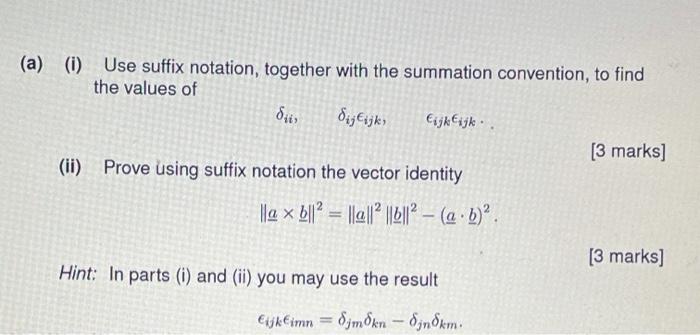 Solved (a) (i) Use suffix notation, together with the | Chegg.com
