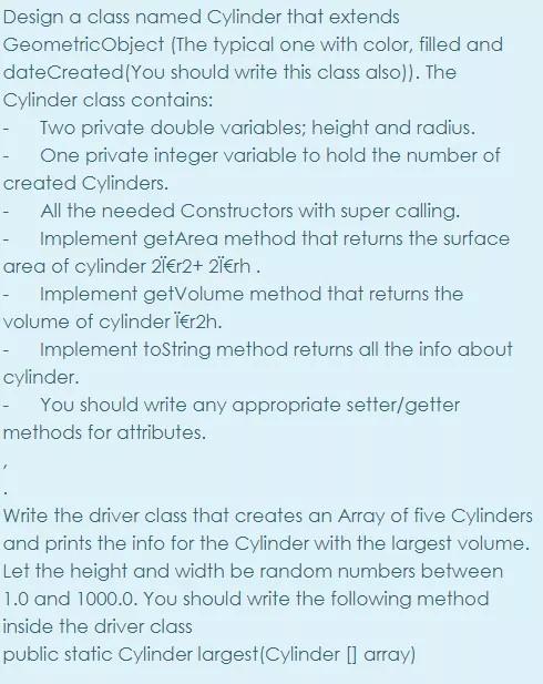 Solved Design a class named Cylinder that extends Geometric | Chegg.com