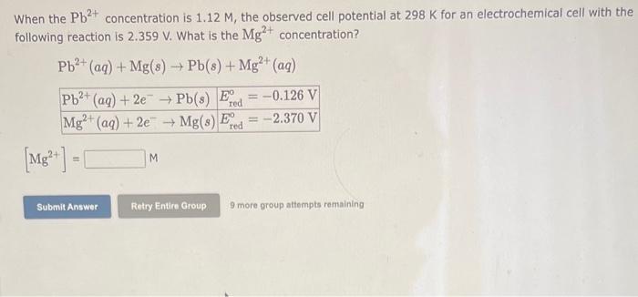 Solved When the Pb²+ concentration is 1.12 M, the observed | Chegg.com