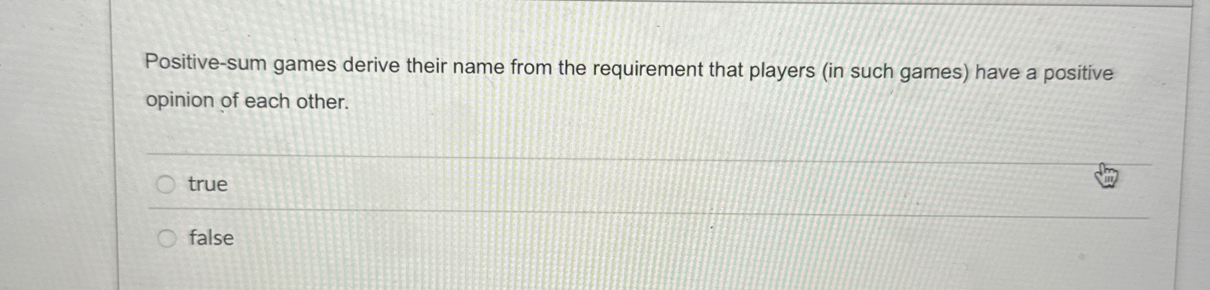 Solved Positive-sum games derive their name from the | Chegg.com