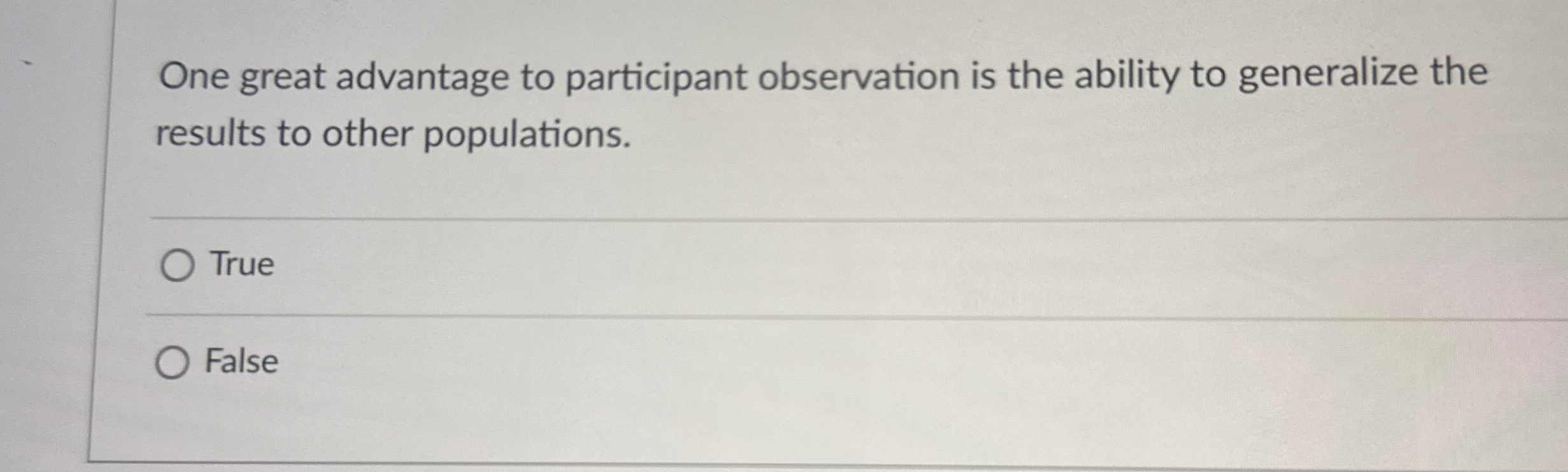 Solved One great advantage to participant observation is the | Chegg.com