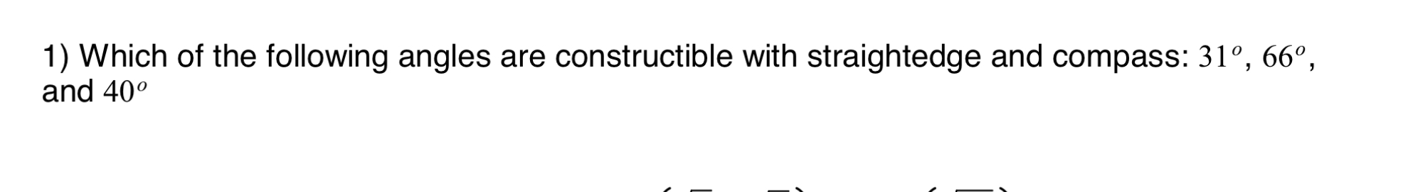 Solved Which of the following angles are constructible with | Chegg.com