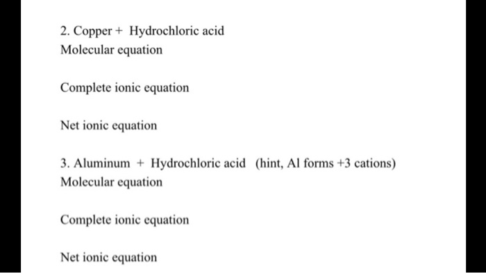 Solved 2. Copper + Hydrochloric acid Molecular equation | Chegg.com