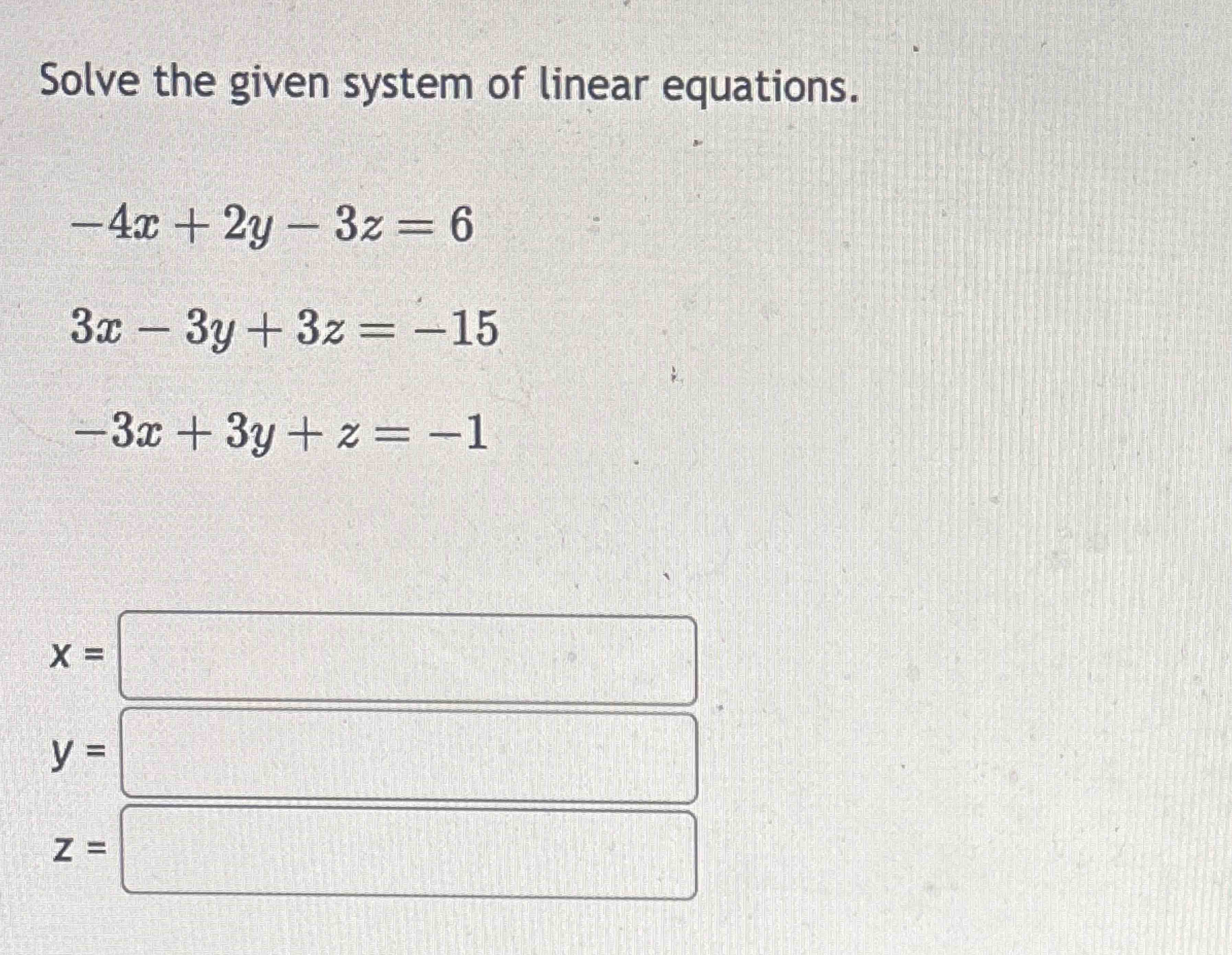 Solved Solve the given system of linear | Chegg.com