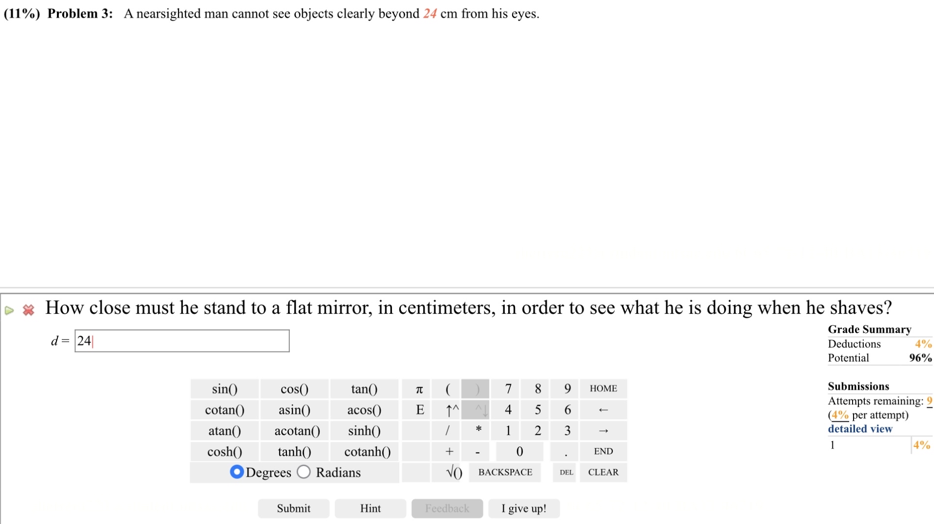 Solved (11%) ﻿Problem 3: A nearsighted man cannot see | Chegg.com