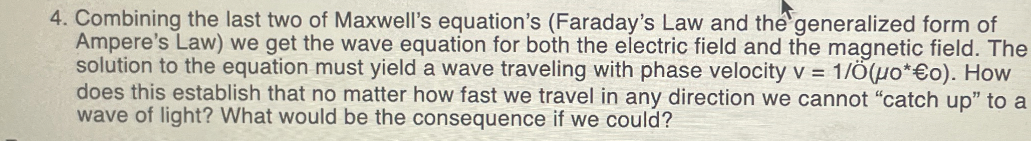 Solved Combining the last two of Maxwell's equation's | Chegg.com