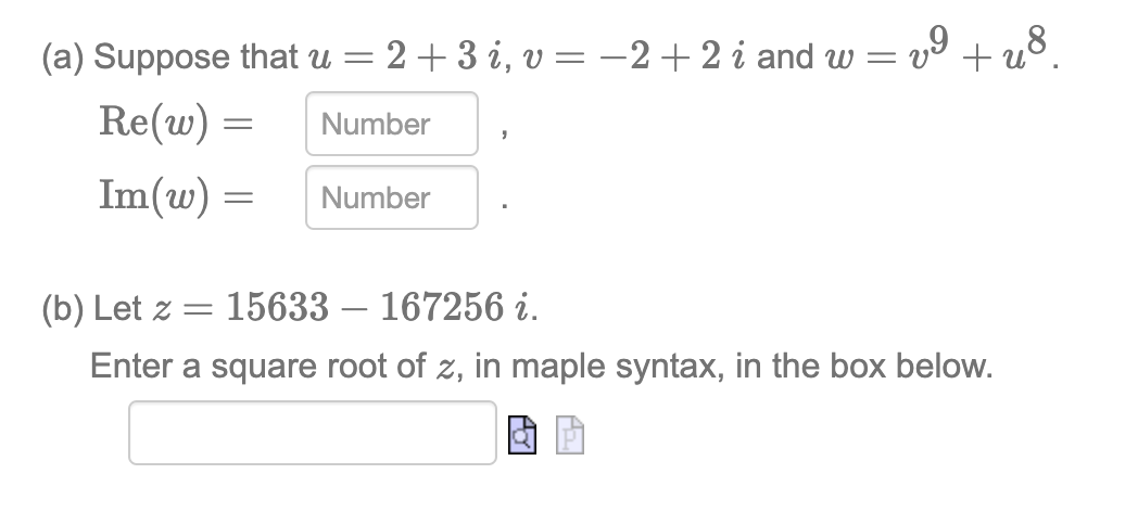 Solved (b) ﻿Let z=15633-167256i.Enter a square root of z, | Chegg.com