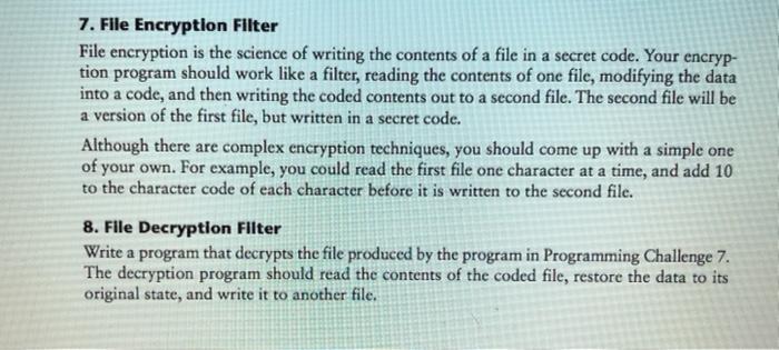 Solved 7. File Encryption Filter File encryption is the | Chegg.com