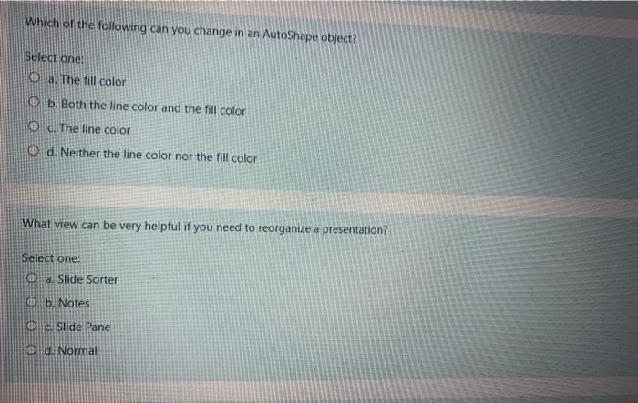 Solved Which of the following can you change in an AutoShape | Chegg.com