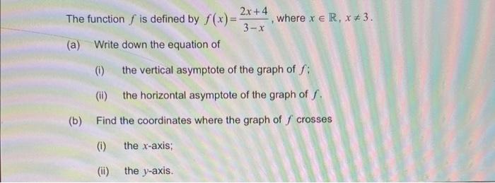Solved The function f is defined by f(x)=3−x2x+4, where | Chegg.com