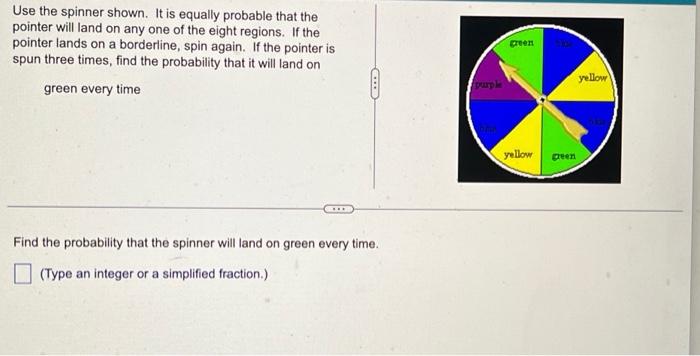 Solved Use the spinner shown. It is equally probable that | Chegg.com