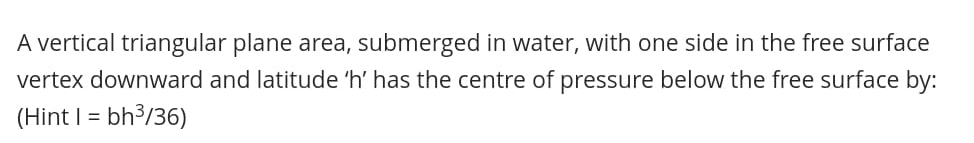 Solved A vertical triangular plane area, submerged in water, | Chegg.com