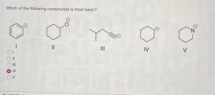Solved Which of the following compounds is most basic? oo N | Chegg.com