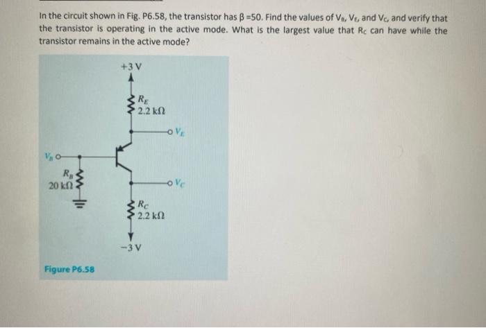 Solved In the circuit shown in Fig. P6.58, the transistor | Chegg.com
