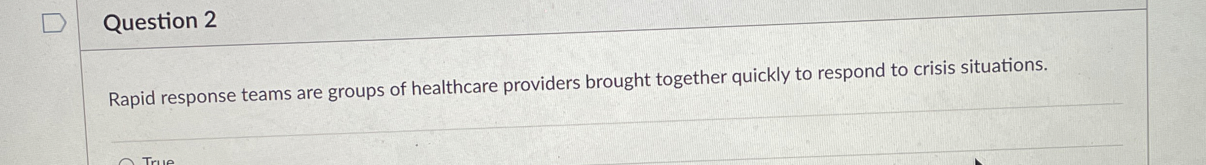 Solved Question 2Rapid response teams are groups of | Chegg.com