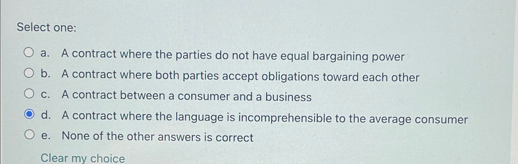 Solved Select one:a. ﻿A contract where the parties do not | Chegg.com