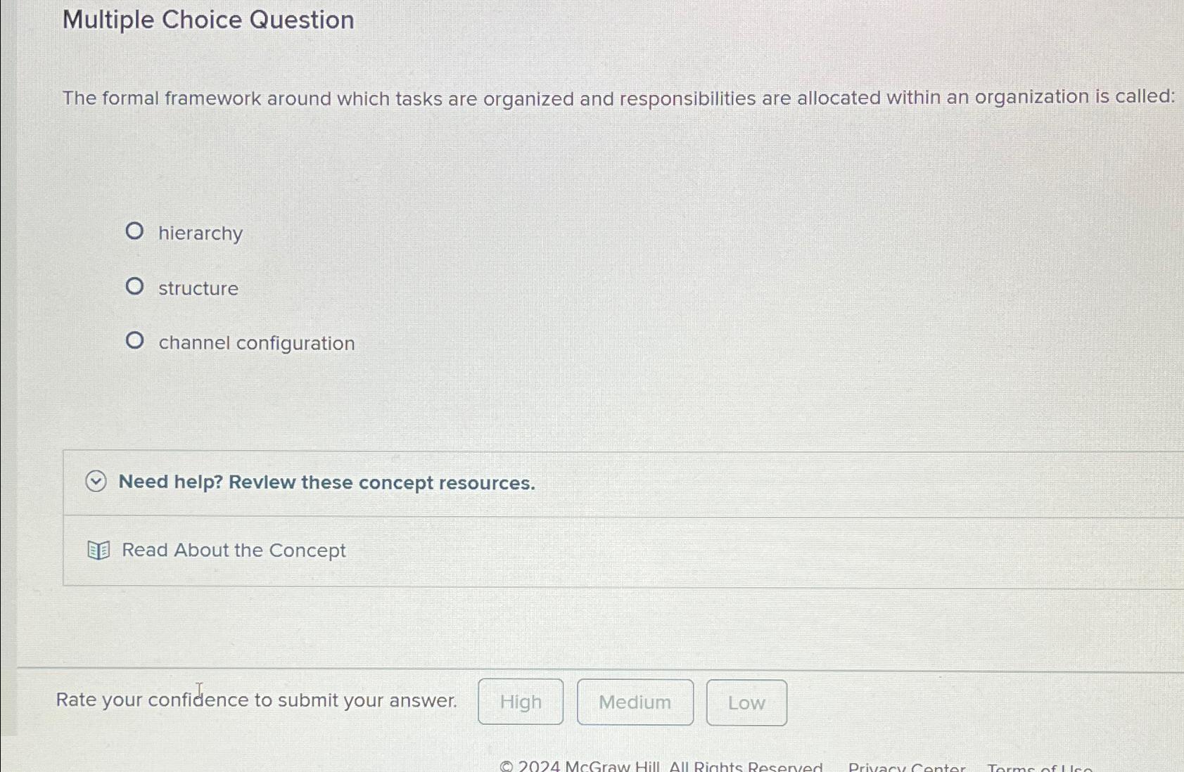 Solved Multiple Choice QuestionThe formal framework around | Chegg.com