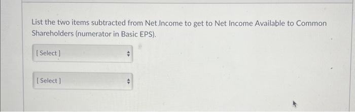 Solved List the two items subtracted from Net. Income to get | Chegg.com