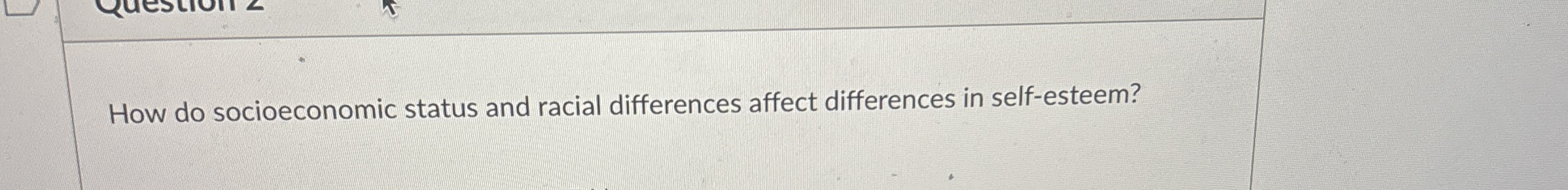 Solved How do socioeconomic status and racial differences | Chegg.com