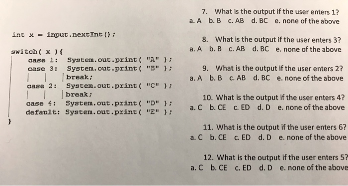 Solved 7. What is the output if the user enters 1? a. A b. B | Chegg.com