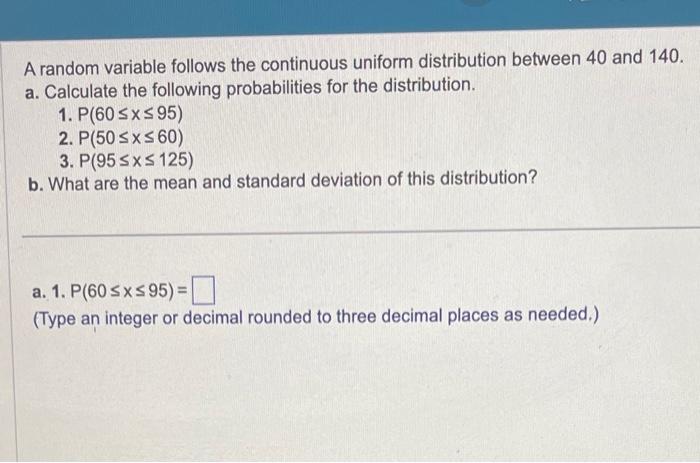 Solved A random variable follows the continuous uniform | Chegg.com