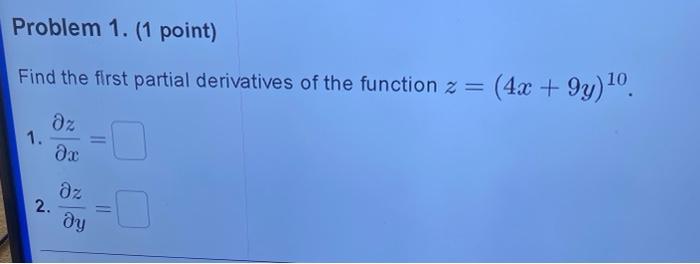 Solved Problem 1. (1 point) Find the first partial | Chegg.com