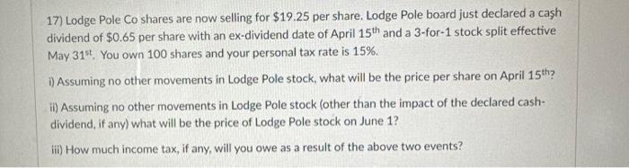 Solved 17) Lodge Pole Co shares are now selling for $19.25 | Chegg.com