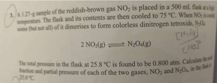 Solved 3. A 1.27-g sample of the reddish-brown gas NO2 is | Chegg.com