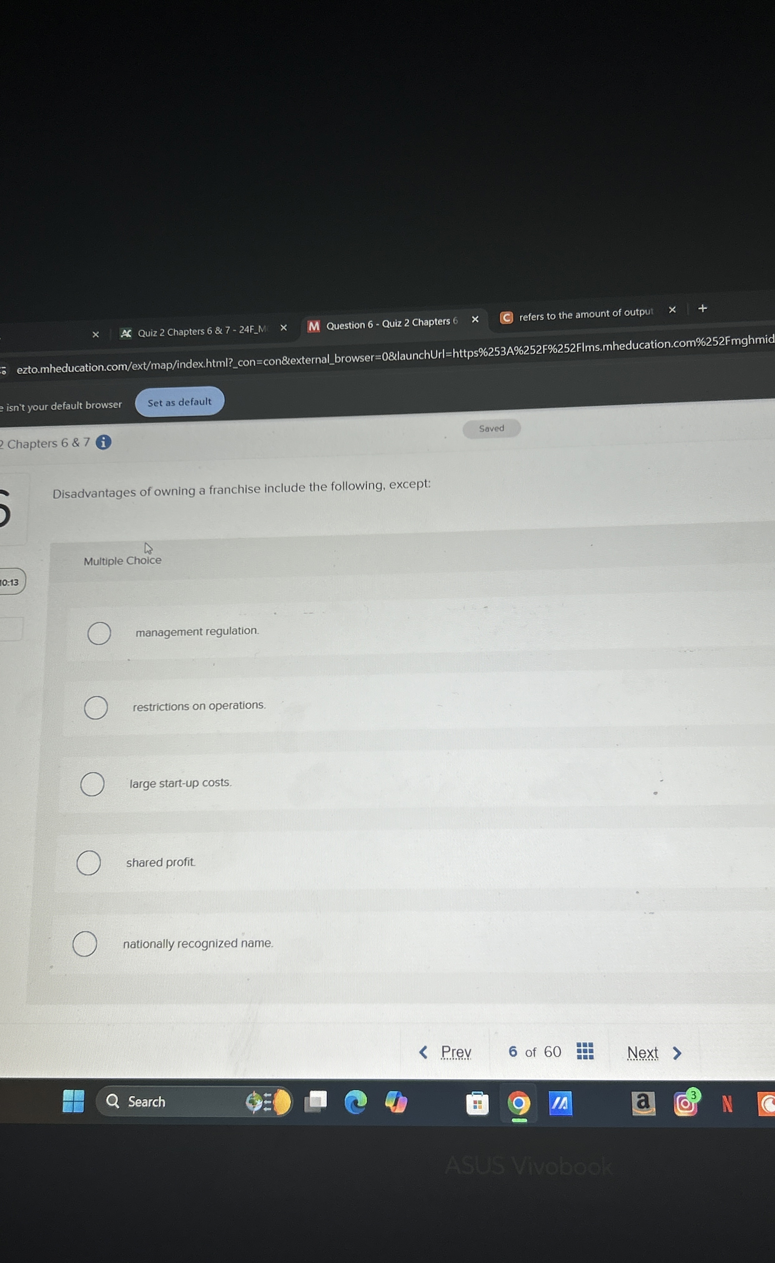 Solved Disadvantages of owning a franchise include the | Chegg.com