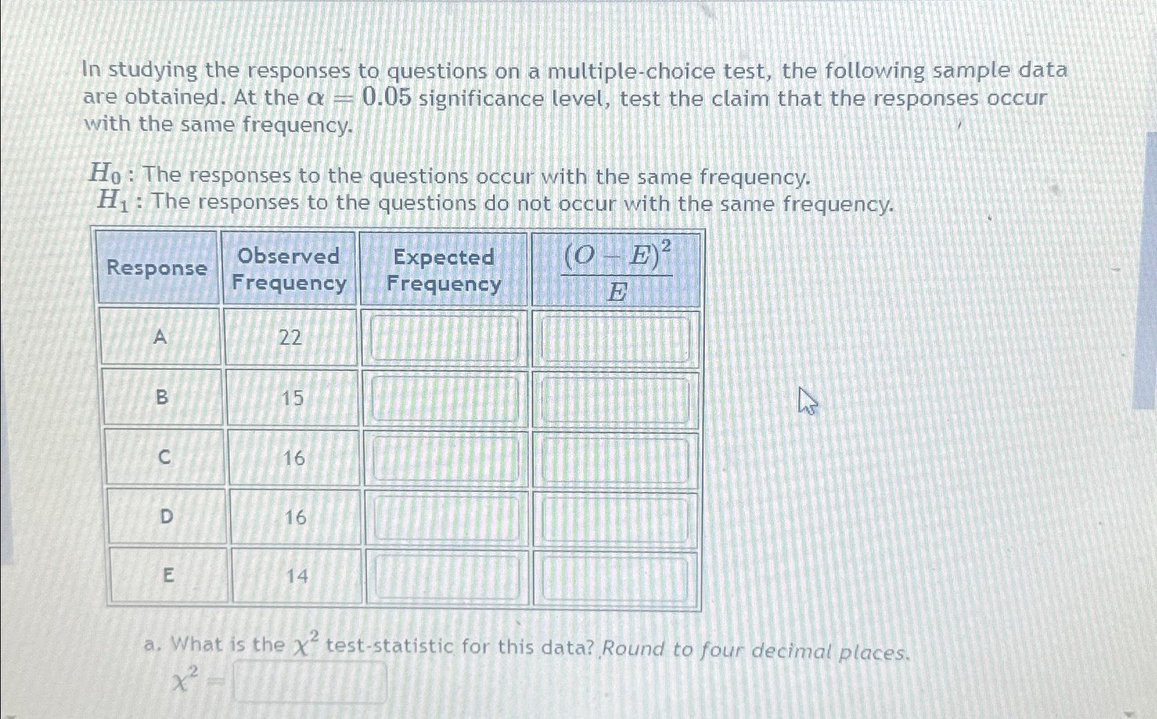 Solved In studying the responses to questions on a | Chegg.com