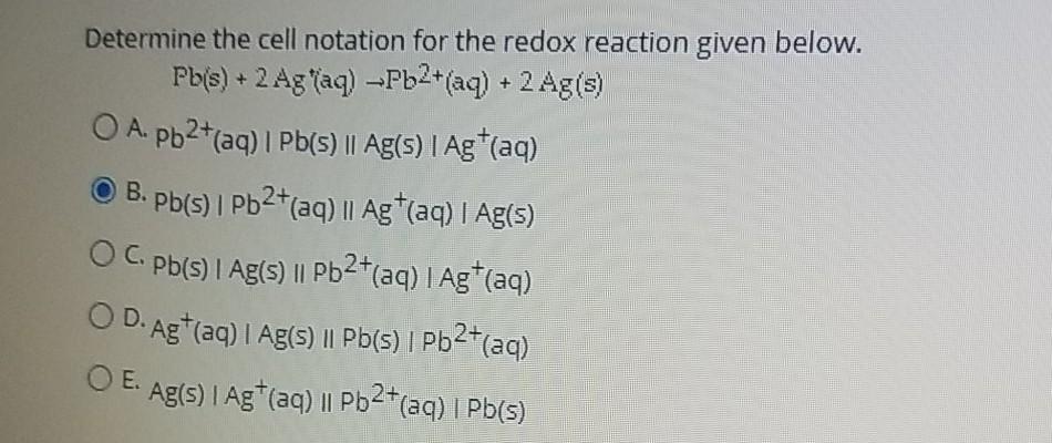 Solved Determine the cell notation for the redox reaction | Chegg.com