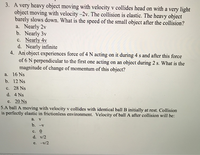 Solved 3. A very heavy object moving with velocity v | Chegg.com