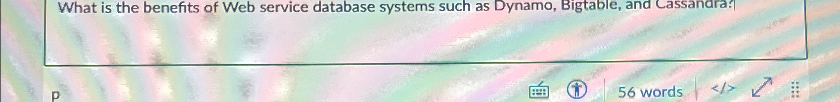 Solved What is the benefits of Web service database systems | Chegg.com