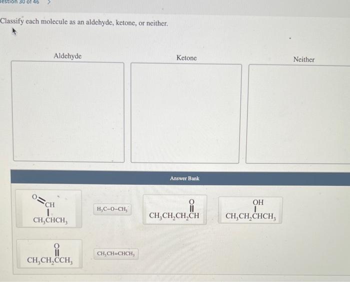 Solved Classify each molecule as an aldehyde, ketone, or | Chegg.com