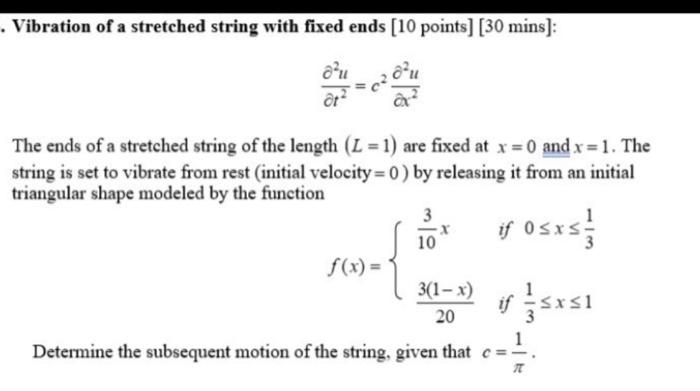 Solved Vibration of a stretched string with fixed ends [ 10 | Chegg.com