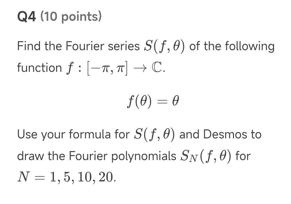 Solved Q4 (10 ﻿points)Find the Fourier series S(f,θ) ﻿of the | Chegg.com