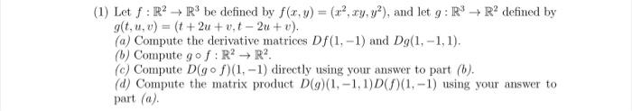 Solved 1) Let f:R2→R3 be defined by f(x,y)=(x2,xy,y2), and | Chegg.com