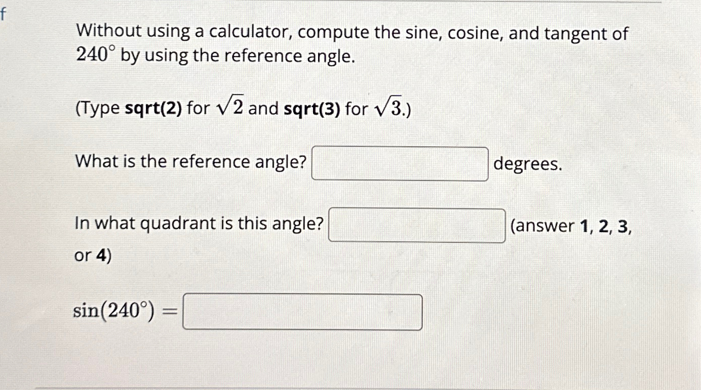 Solved Without using a calculator, compute the sine, | Chegg.com