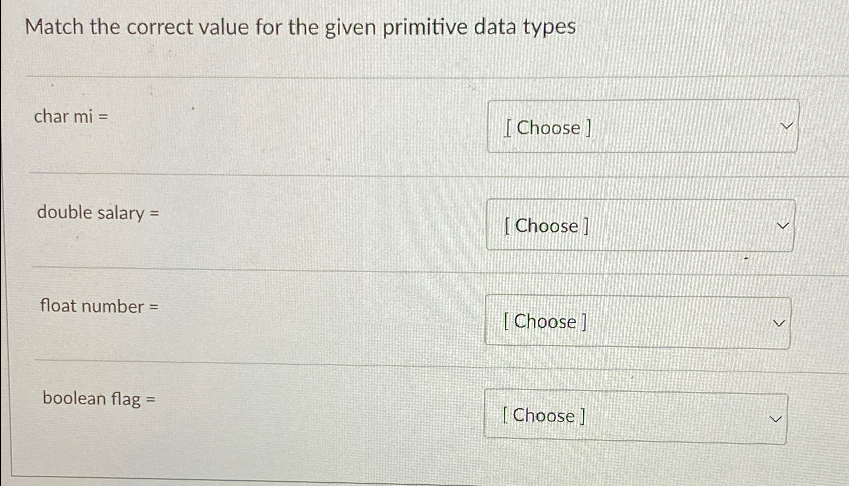 Solved Match the correct value for the given primitive data | Chegg.com