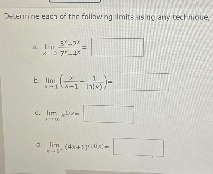 Solved Determine each of the following limits using any | Chegg.com