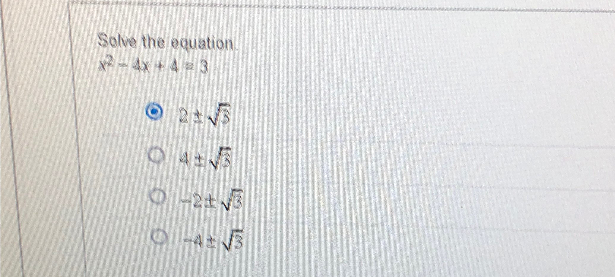 Solved Solve the equation.x2-4x+4=32+-324+-32-2+-32-4+-32 | Chegg.com