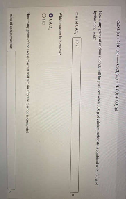 Solved Caco,(s) + 2 HCl(aq) - CaCl, (aq) + H2O(l) + CO2(8) | Chegg.com