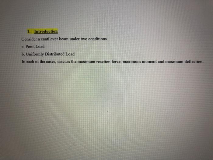 Solved 1. Introduction Consider a cantilever beam under two | Chegg.com