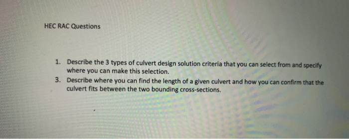Solved HEC RAC Questions 1. Describe the 3 types of culvert | Chegg.com