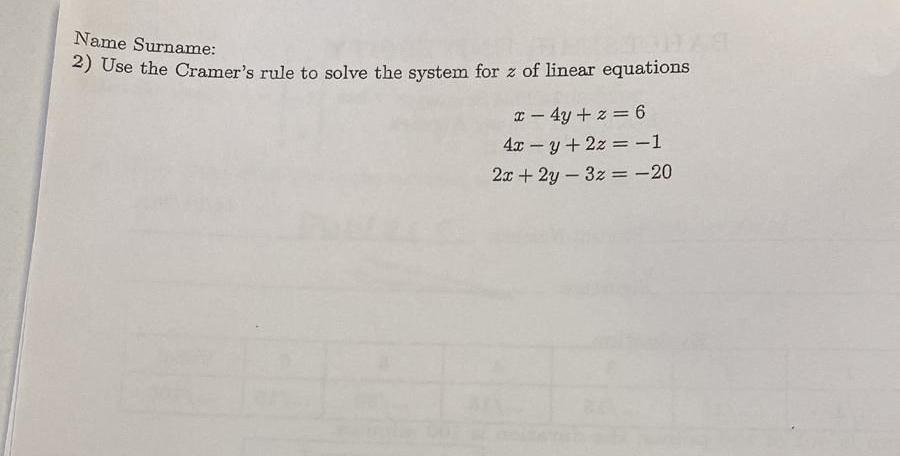 Solved Name Surname:Use the Cramer's rule to solve the | Chegg.com