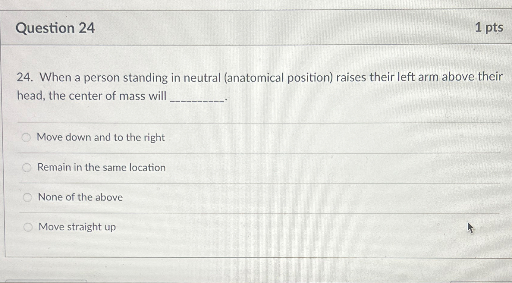 Solved Question 241pts24. ﻿When a person standing in neutral | Chegg.com
