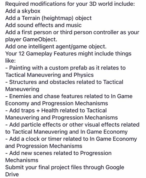 Solved Required modifications for your 3D world include: Add | Chegg.com